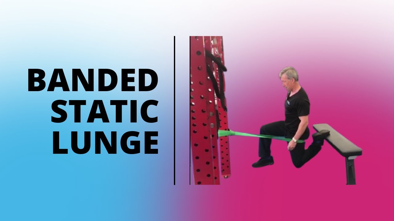 Banded Static Lunge - YouTube