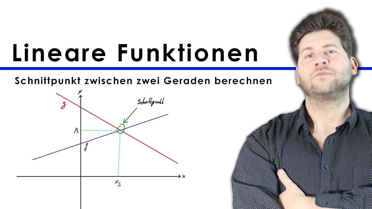 Lineare Funktionen: Schnittpunkt zweier Geraden berechnen - einfach ...