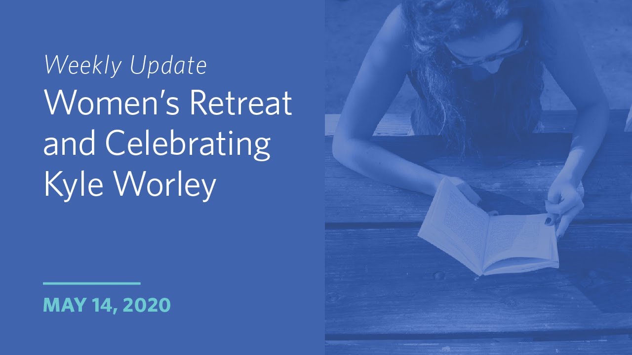 Women's Retreat and Celebrating Kyle Worley - YouTube