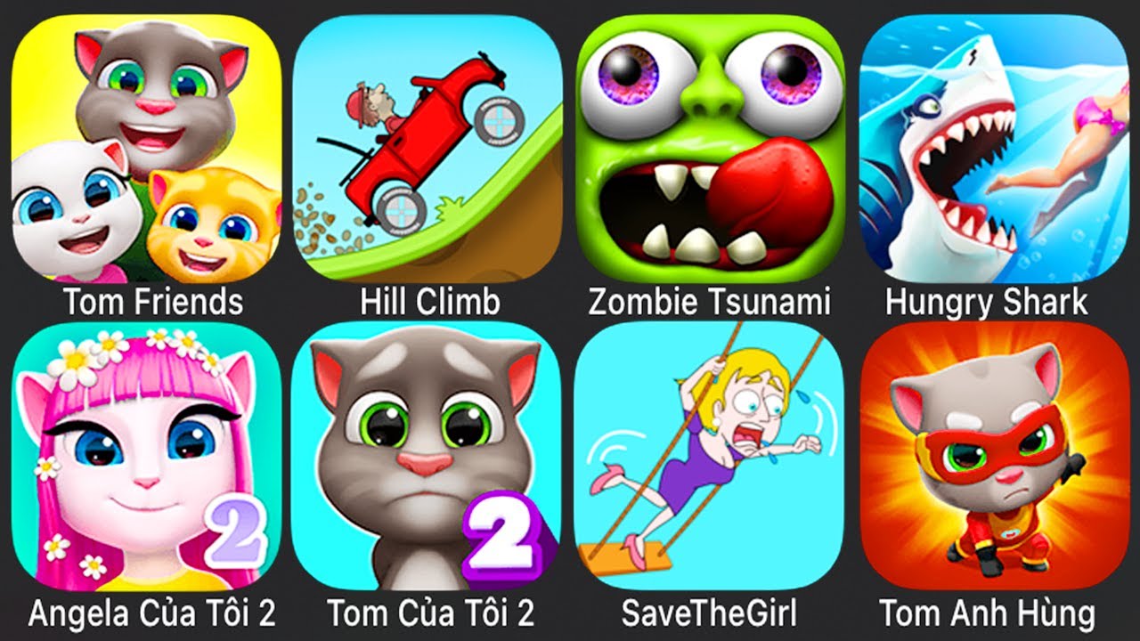 Tom Friend,Hill Climb,Zombie Tsunami,Hungry Shark,Angela My Talking 2 ...