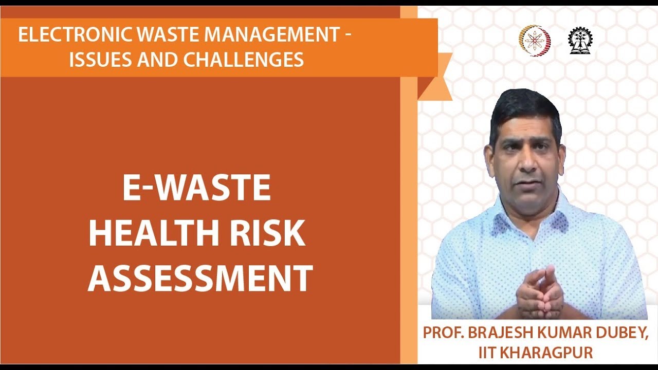E-waste Health Risk Assessment - YouTube