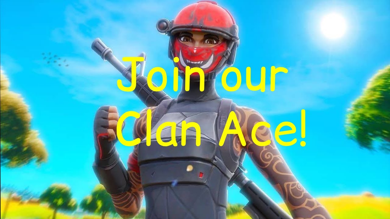 Join our clan Ace! - YouTube