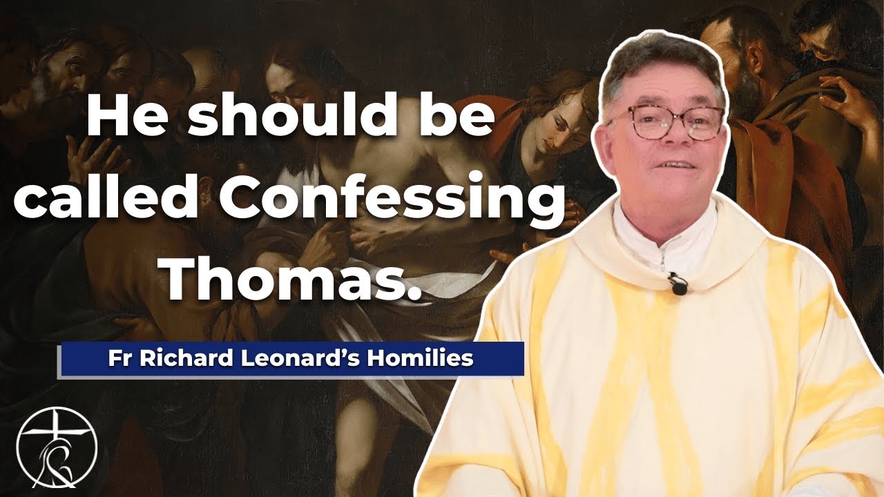 Second Sunday of Easter - Fr Richard Leonard's Homilies - YouTube