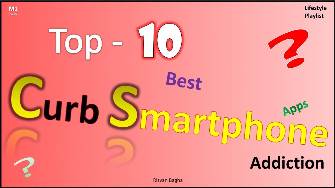 best Curb Smartphone Addiction | Apps to Curb Smartphone Addiction ...