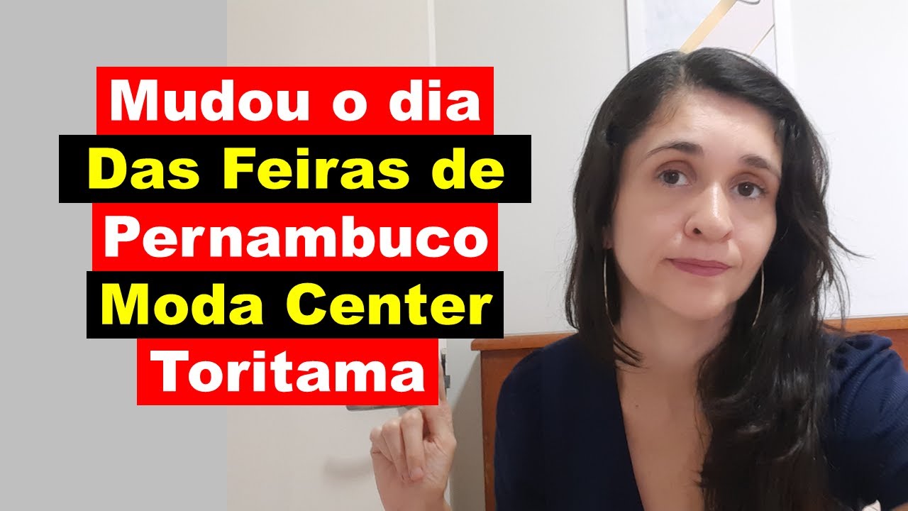 MUDOU O DIA DO DIA DA FEIRA DO MODA CENTER SANTA CRUZ E DA FEIRA DE ...