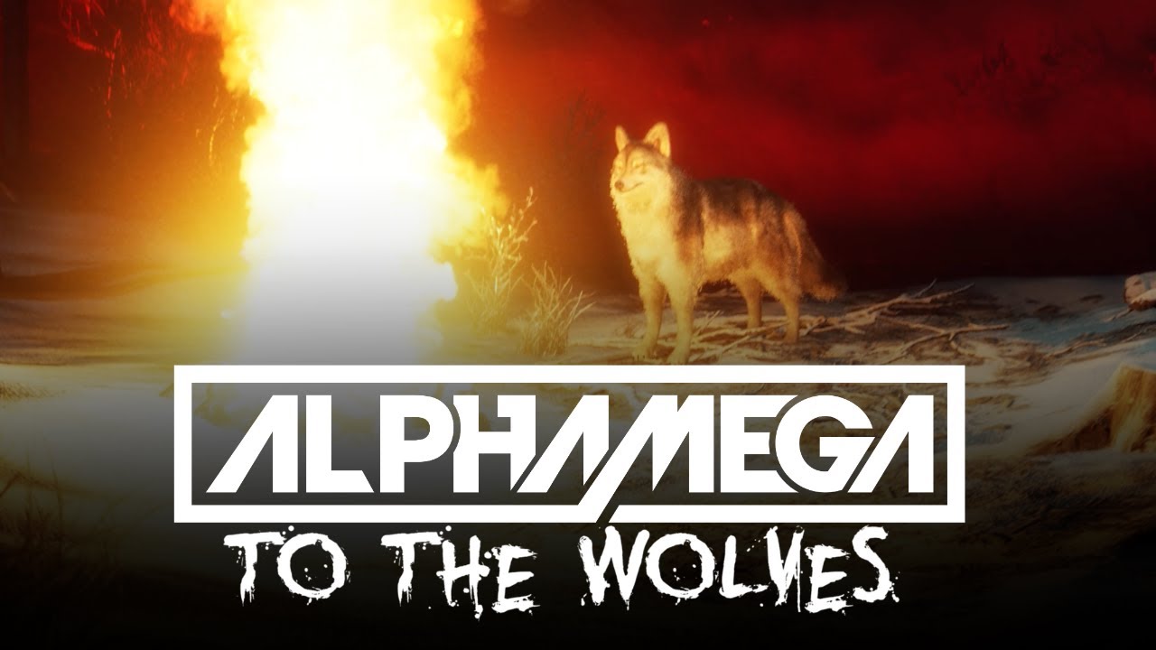 ALPHAMEGA - To The Wolves (Official Video) - YouTube
