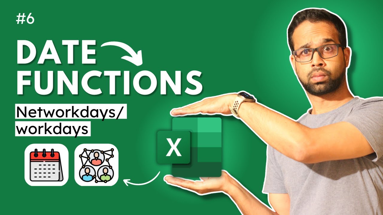 Date Functions 6: How to use NETWORKDAYS and WORKDAY function| Kunaal ...