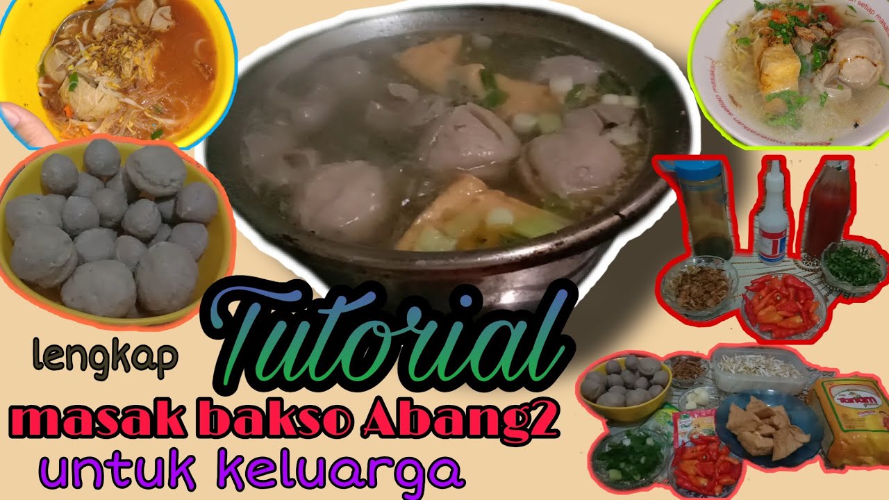 TUTORIAL MASAK BAKSO DIRUMAH AJA SIMPLE ENAK LENGKAP DAN BISA PORSI ...