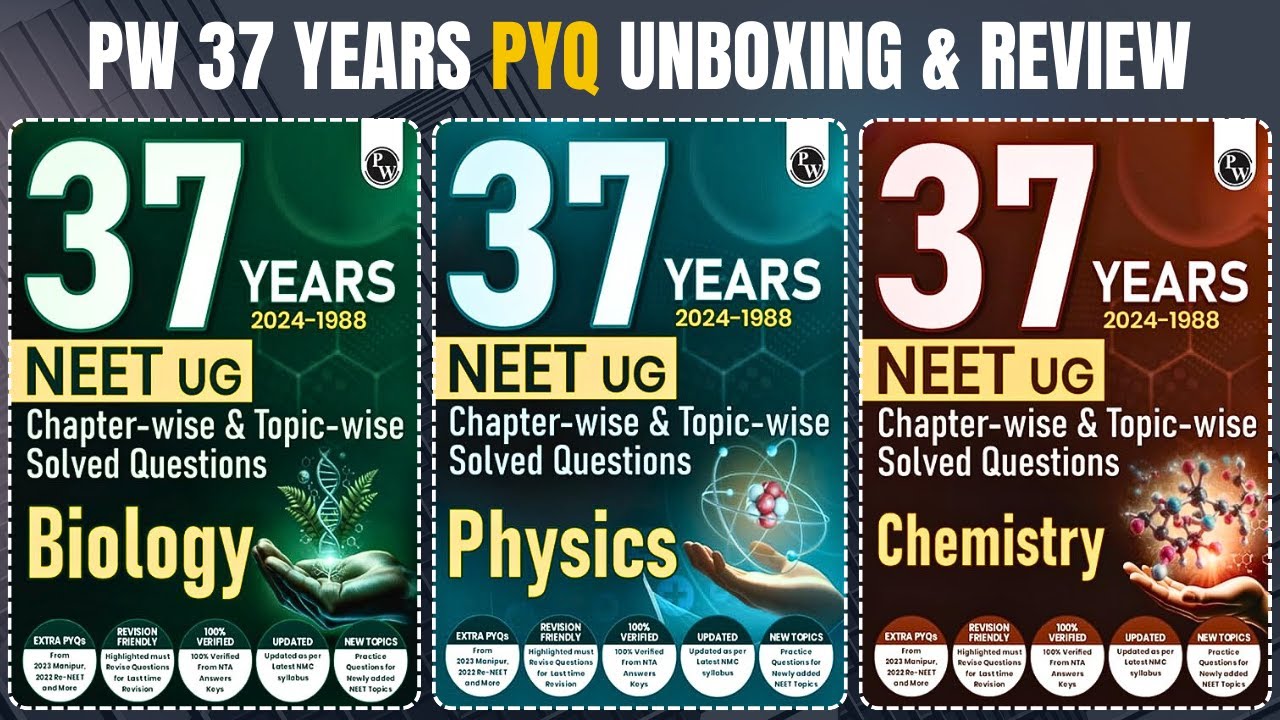 PW NEET 37 Years PYQ Unboxing Review Best PYQ Book For NEET 2025 26 pw-neet-37-years-pyq-unboxing-review-best-pyq-book-for-neet-2025-26