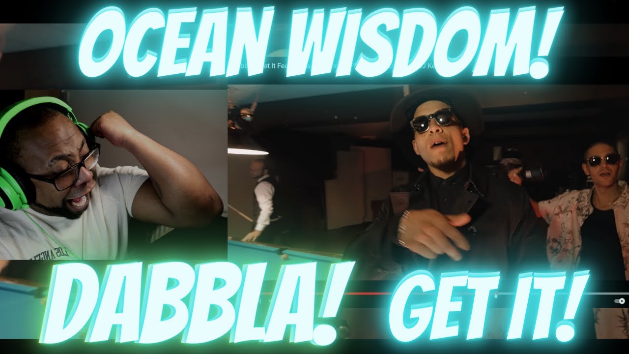 ITS CRAZY FAST HOW THEY RAPPING Dabbla Get It Feat Ocean Wisdom - YouTube