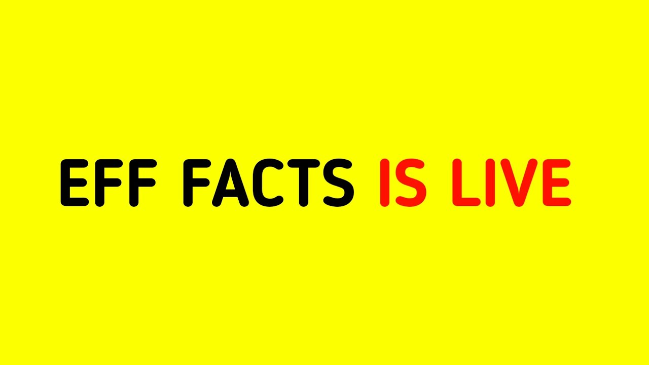 EFF Facts Live Stream - YouTube