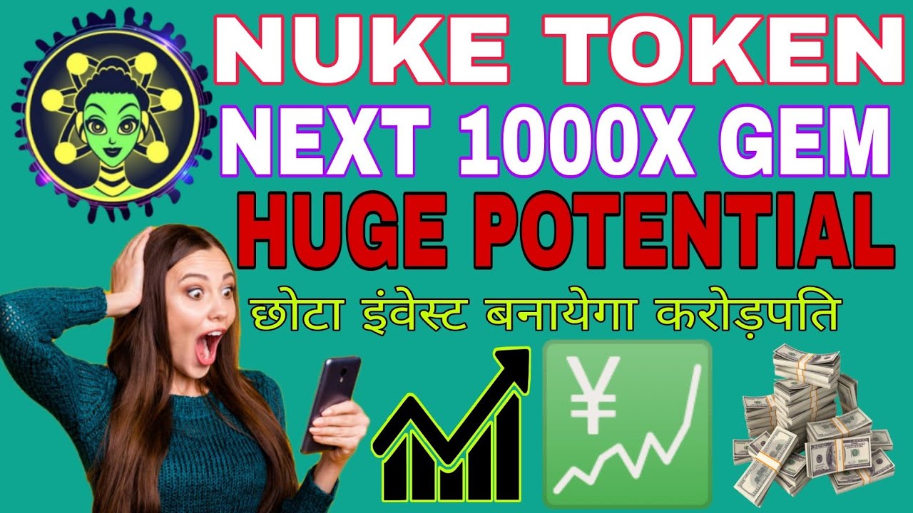 Nuke token 1000x huge potential 🔥 Nuke token next shiba inu token 🚀🔥 ...