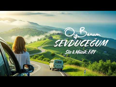 Fay - Sevduceğum