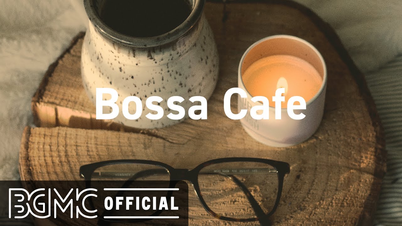 Bossa Cafe: Mellow Bossa Nova Cafe Music - December Jazz for Winter ...