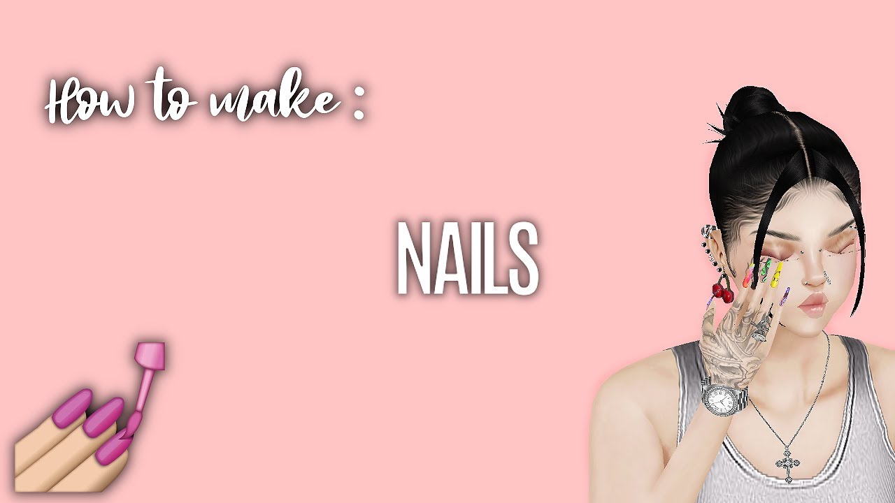 IMVU Creator : Watch Me Create Nails W/ Tats - YouTube