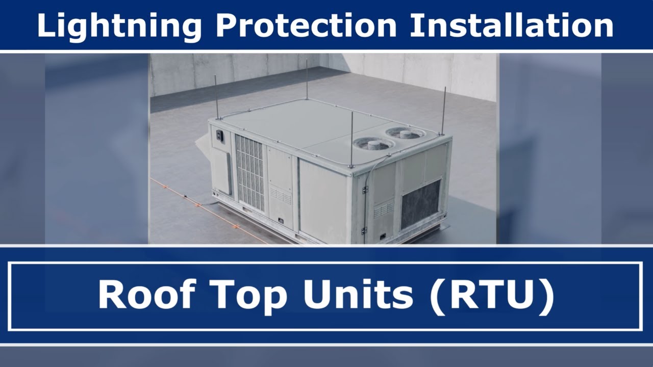 Lightning Protection Installation: Roof Top Unit - YouTube