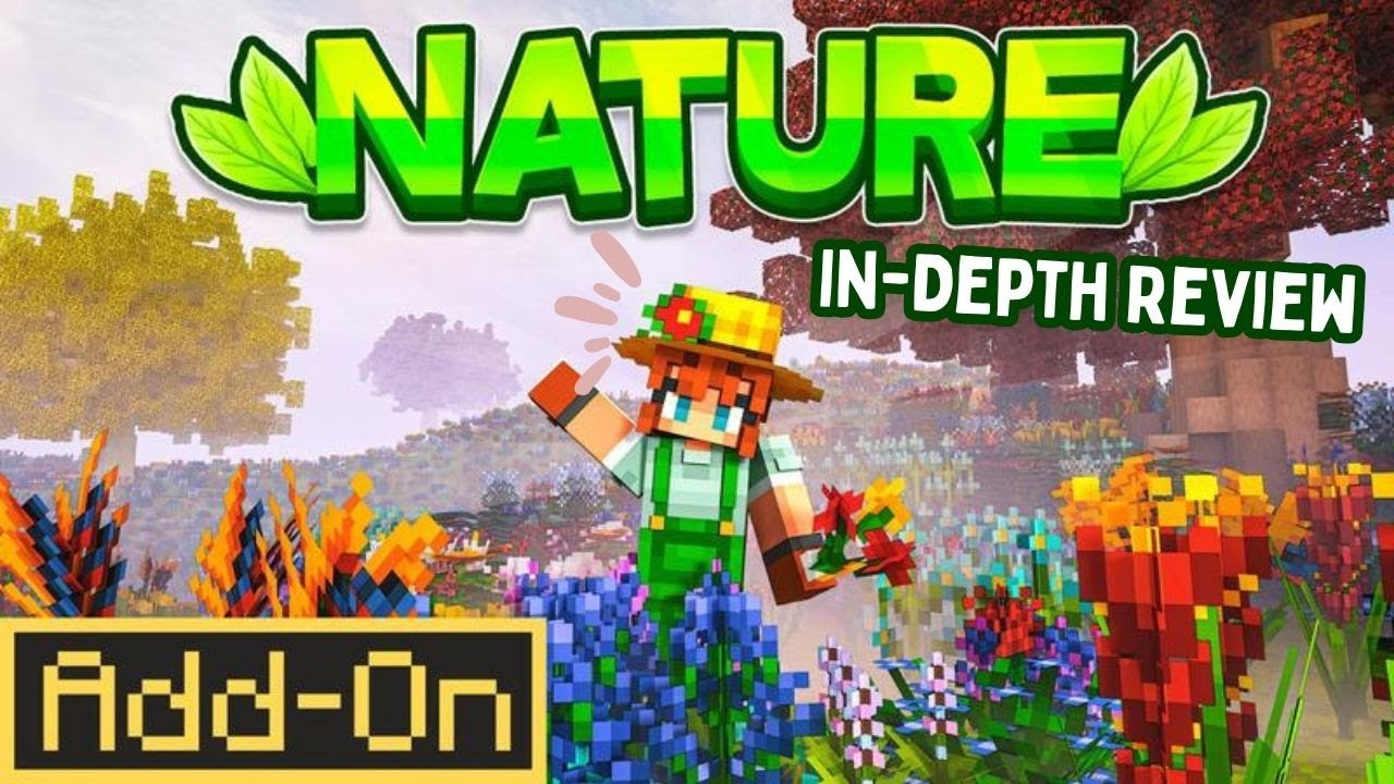 NATURE Add-on🌸| In-depth Review | Minecraft Marketplace Showcase - YouTube
