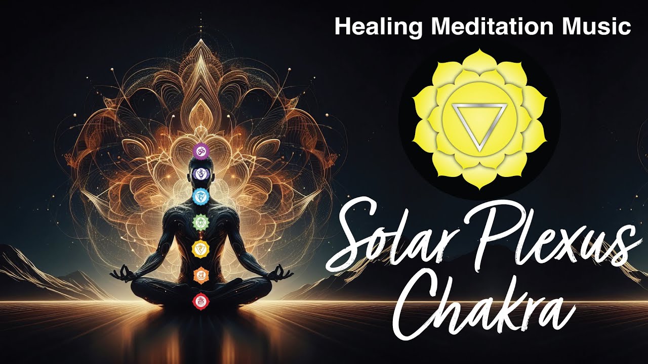 Solar Plexus Chakra Healing Frequencies | 20 Min Meditation Music for ...