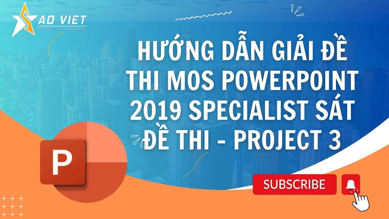 Hướng Dẫn Giải Đề Thi MOS PowerPoint 2019 Specialist Sát Đề Thi ...