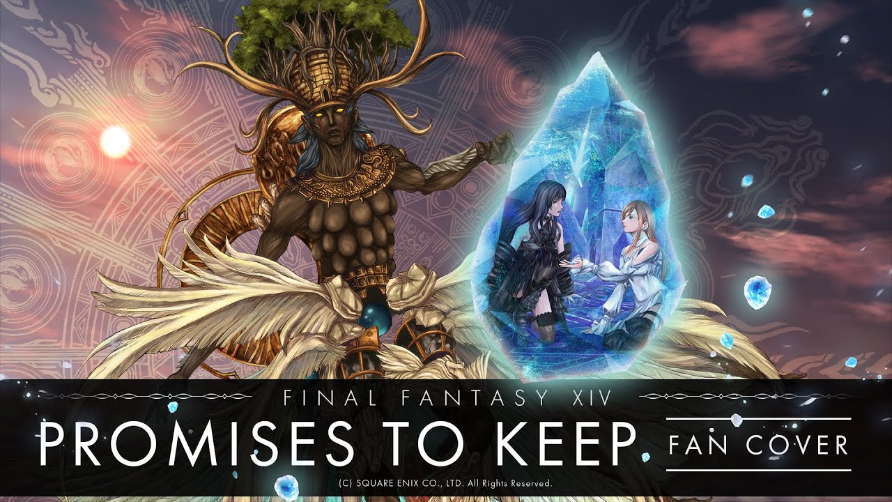 【FF14】PROMISES TO KEEP ~ Eden's Promise : Eternity ~ ( Fan Cover ...
