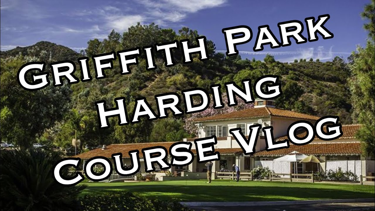 Ready Golf, Ep. 30 Griffith Park Harding Course Vlog Part 1 - YouTube