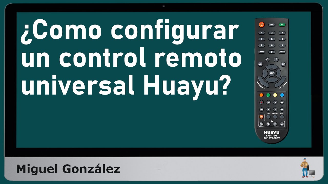 Seleccionar y configurar controles remotos Huayu para controlar ...