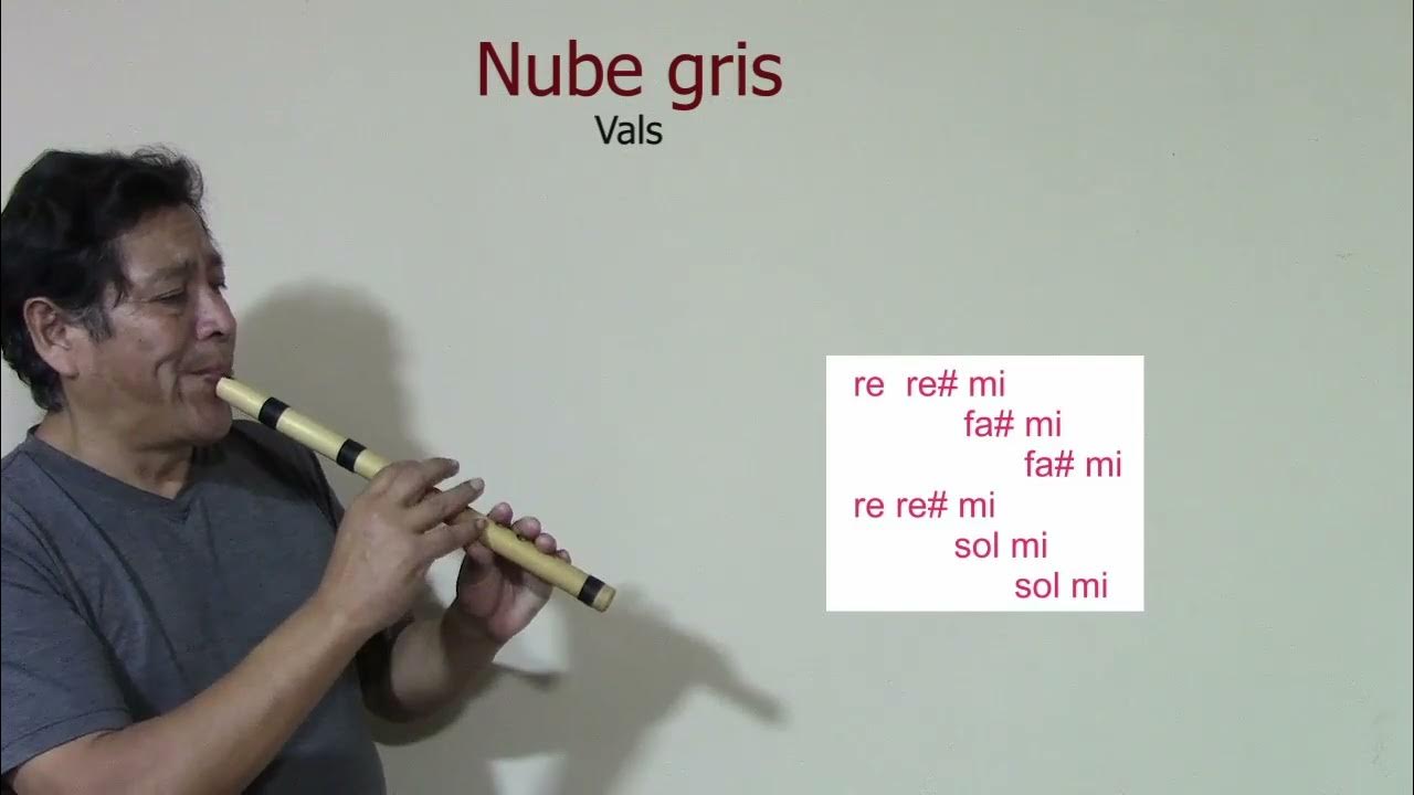 NUBE GRIS Vals en Quena - YouTube