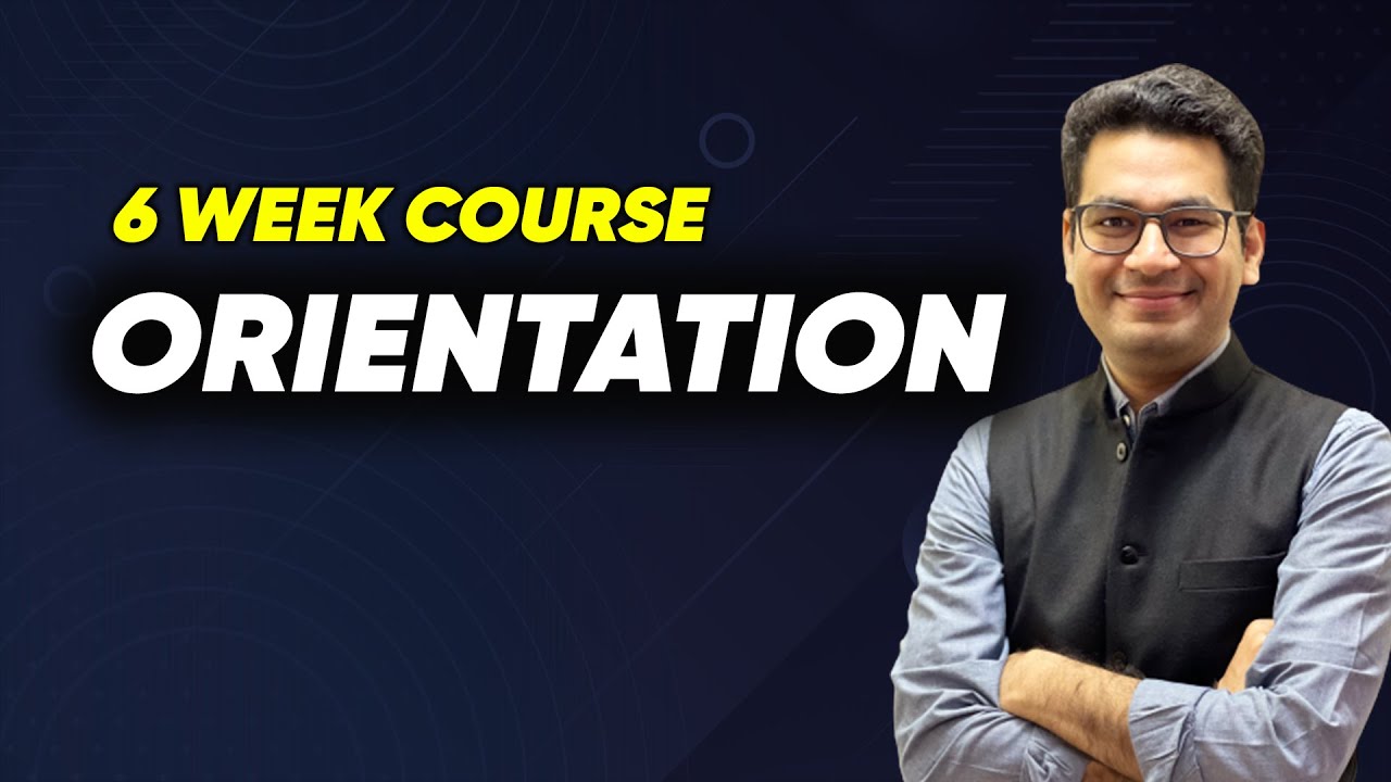 Orientation Class | 6 Week FREE Course | Make Class 12th Stronger ...