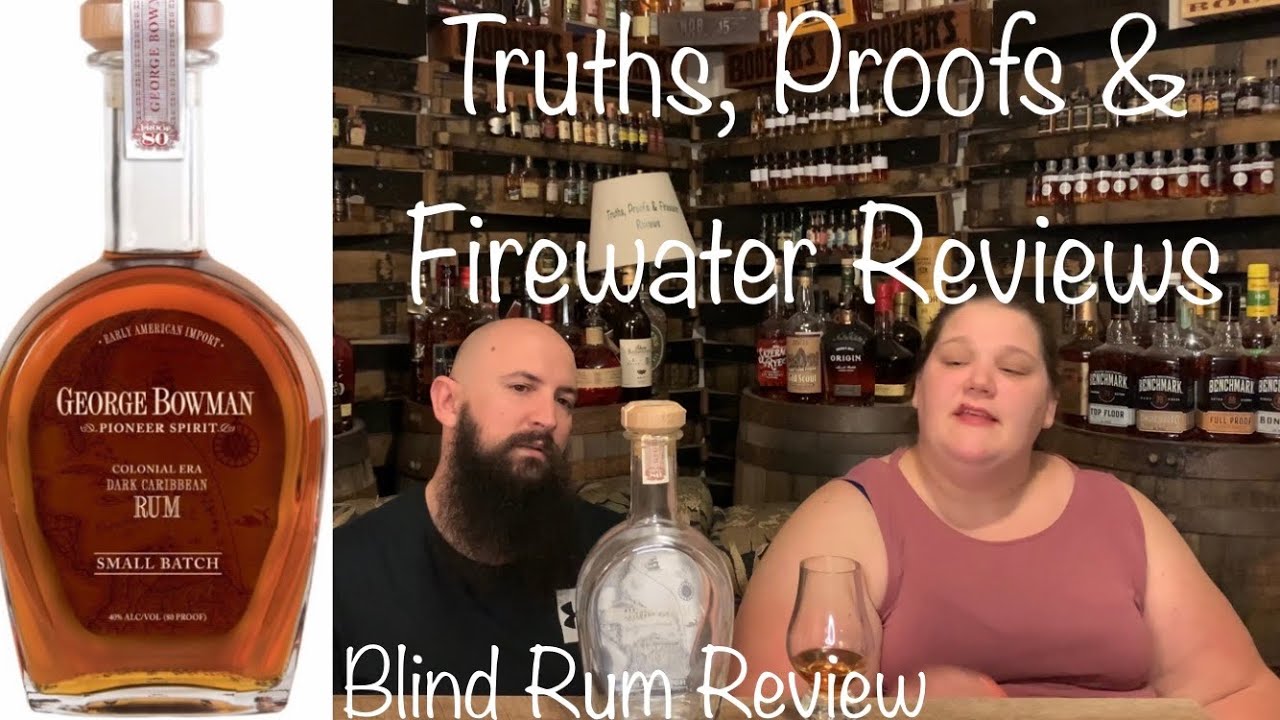 George Bowman Rum Blind Review - YouTube