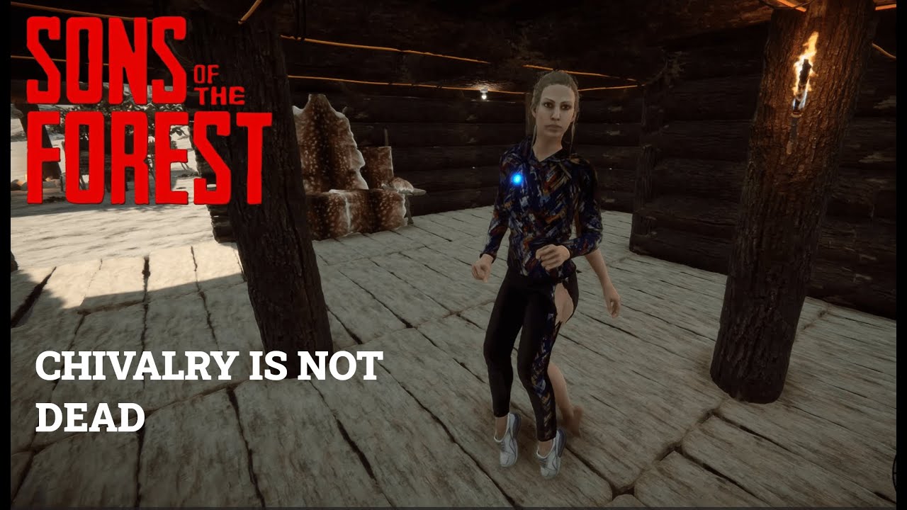 Sons of the Forest | CHIVALRY IS NOT DEAD | Errungenschaft/Achievement ...