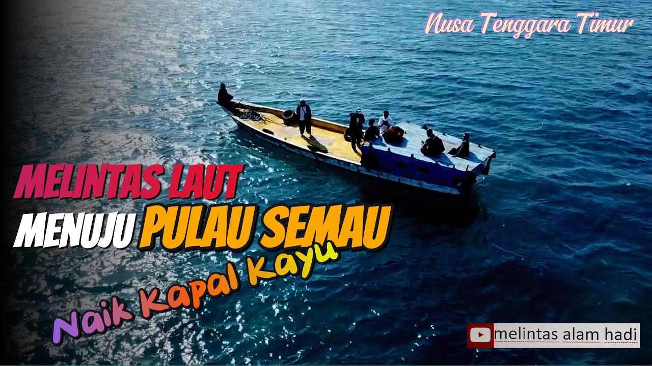 Melintas laut dari Pelabuhuan Helong di Kupang Ke pelabuhan Hansisi di ...