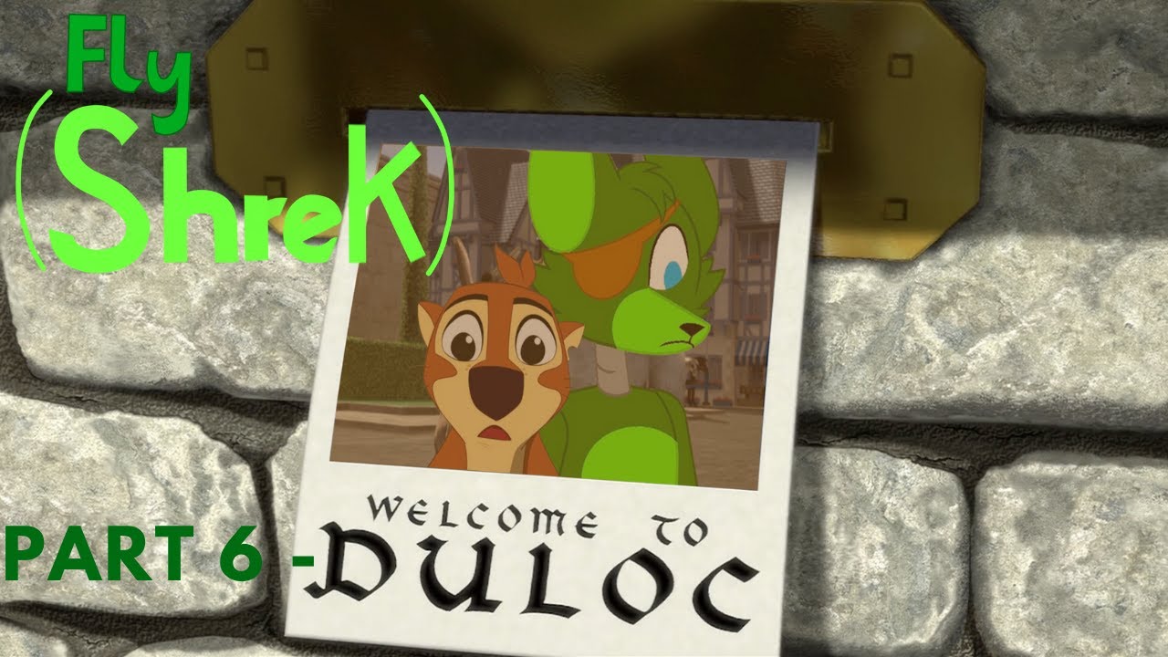 "Fly" (Shrek) Part 6 - Welcome to Duloc - YouTube
