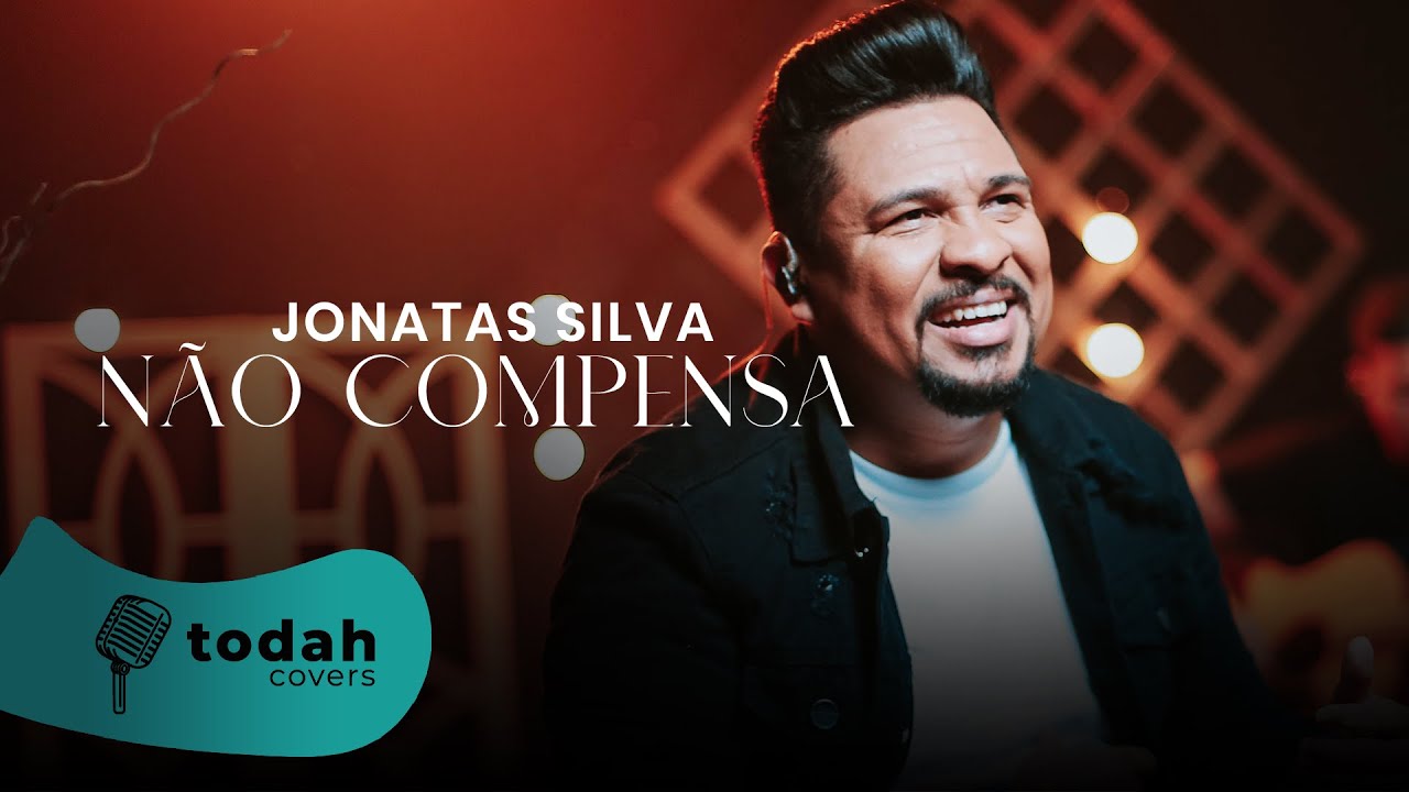 Jonatas Silva | Não Compensa [Cover Misaias Oliveira] - YouTube
