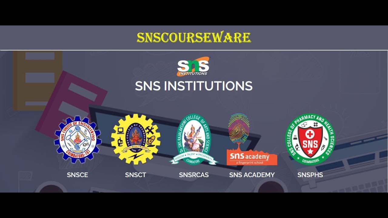 SNS INSTITUTIONS: SNSCOURSEWARE - YouTube
