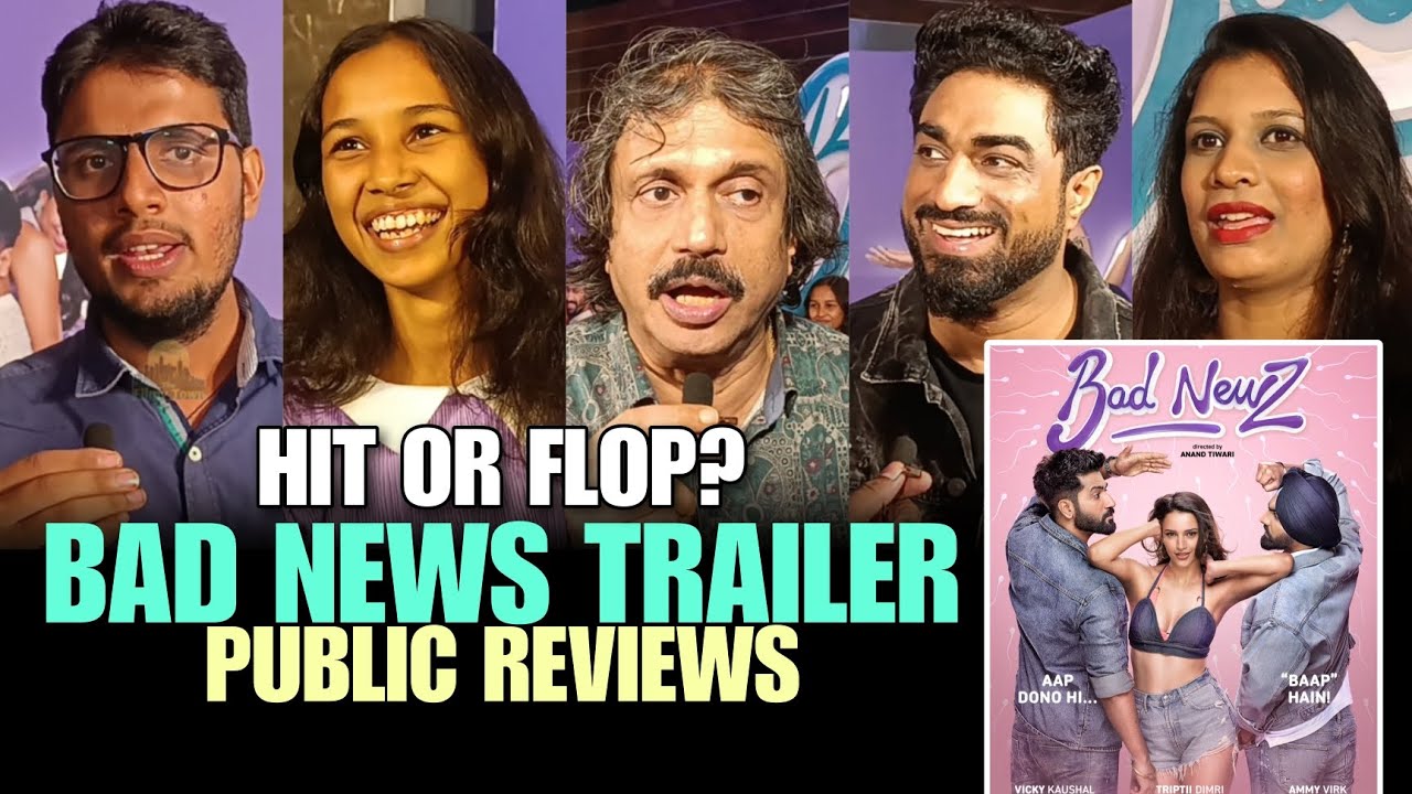 BADNEWZ Trailer Public Reviews, Badnewz Trailer Public Reactions ...