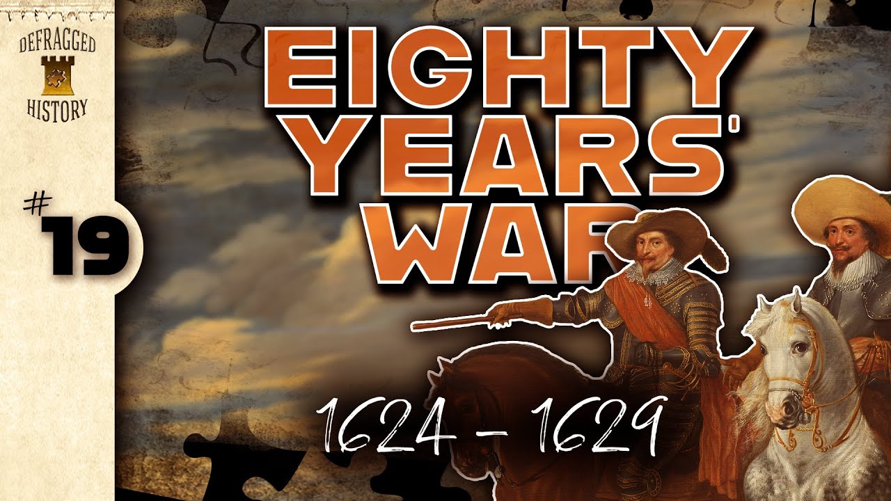 Eighty Years' War (1624 - 1629) | 19 | Dutch History - YouTube