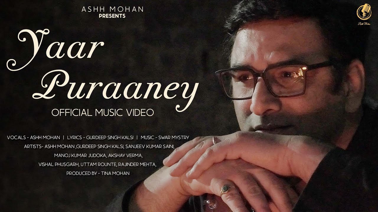 Yaar Puraaney - Ashh Mohan | Latest Hindi Song 2025 | Swar Mystry Music ...