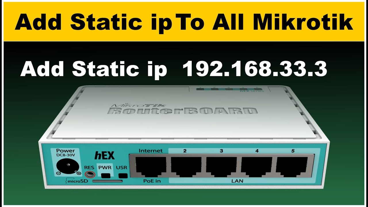 How To Add Static Ip And Gateway To All Mikrotik Router Board YouTube