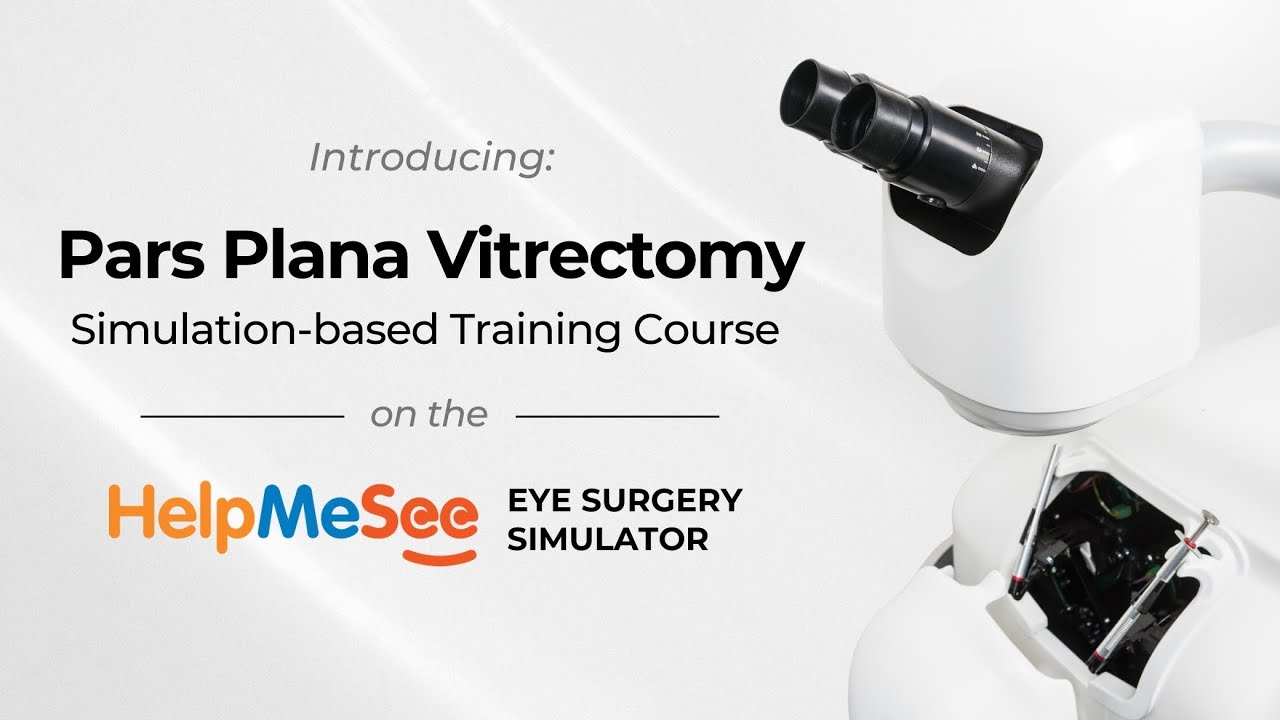Pars Plana Vitrectomy Cataract Surgery Simulation-based Training Course ...