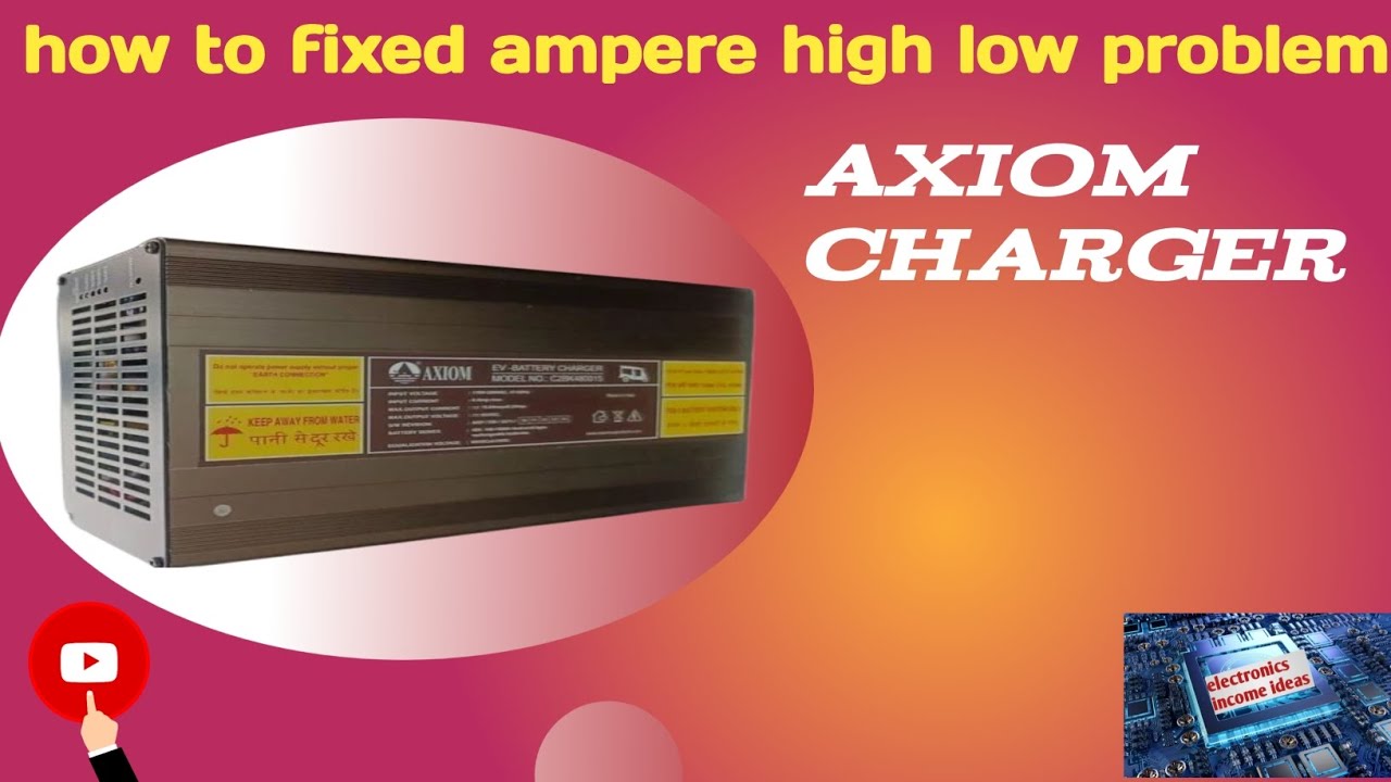 how to fixed ampere high low axiom 15 ampere e rickshaw battery charger ...