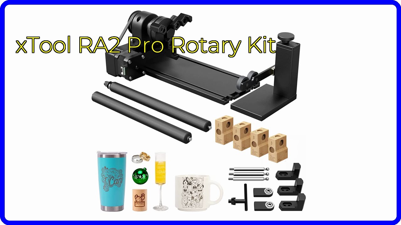 REVIEW (2025): xTool RA2 Pro Rotary Kit. ESSENTIAL details. - YouTube