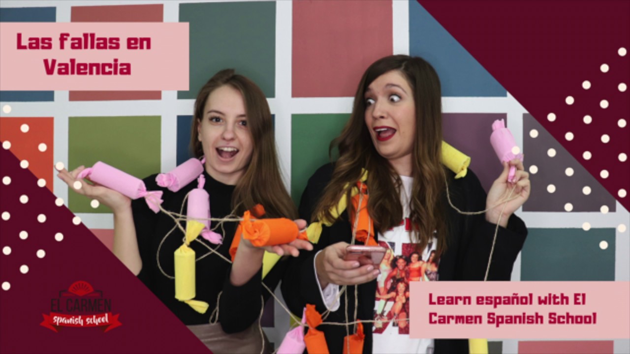 Las Fallas en Valencia - El Carmen Spanish School - YouTube
