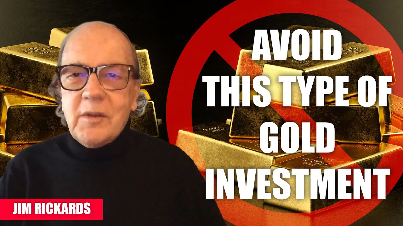 Jim Rickards: The Only Gold Investment I Like - YouTube
