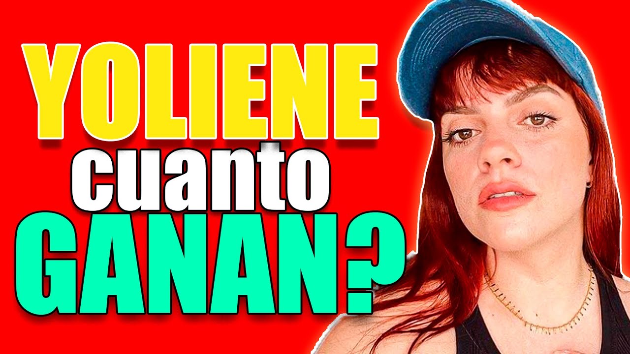 🤑 YOLIENE CUANTO GANA EN YOUTUBE | CUANTO GANAN LOS YOUTUBERS - YouTube