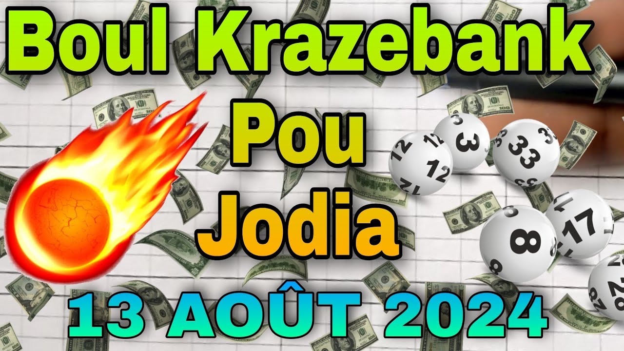 BOUL CHO POU JODIA 13 AOÛT 2024 🔥 NÚMEROS PARA HOY 💯 TEAM KRAZEBANK # ...