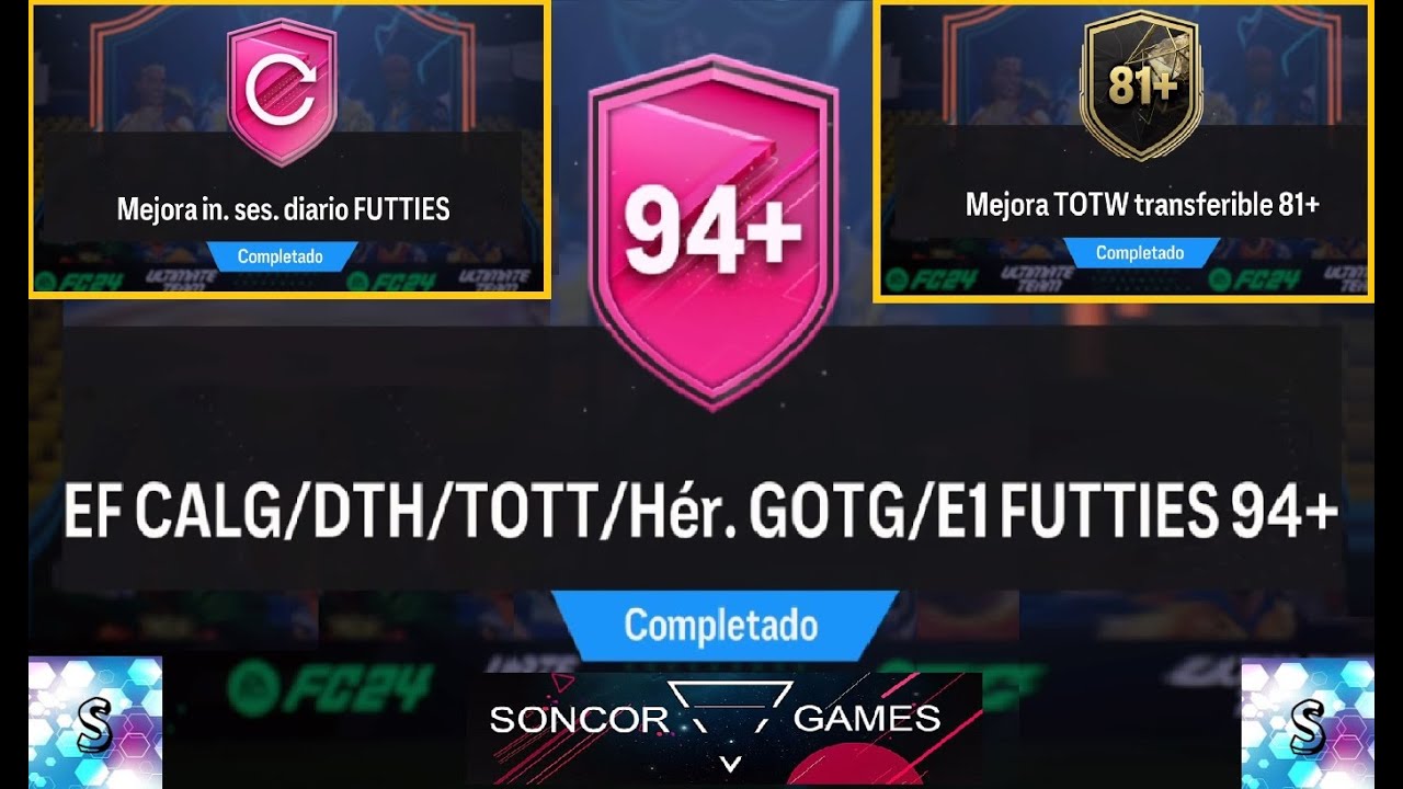 EA FC 24 EF CALG/DTH/TOTT/HER.GOTG/E1 FUTTIES 94+ - MEJORA TOTW ...
