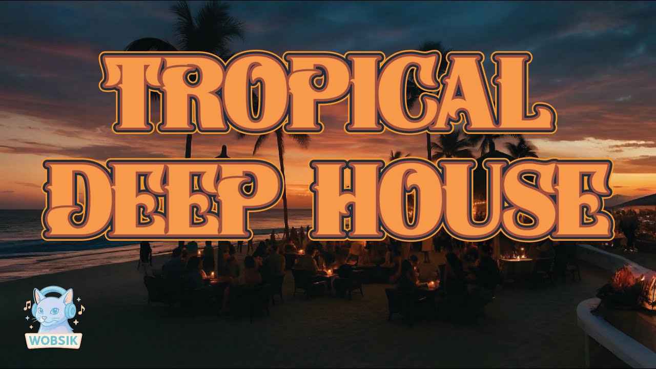 TROPICAL DEEP HOUSE - Vol 1 | Rhymatic Bongos, Punchy Beat, Beach Club ...