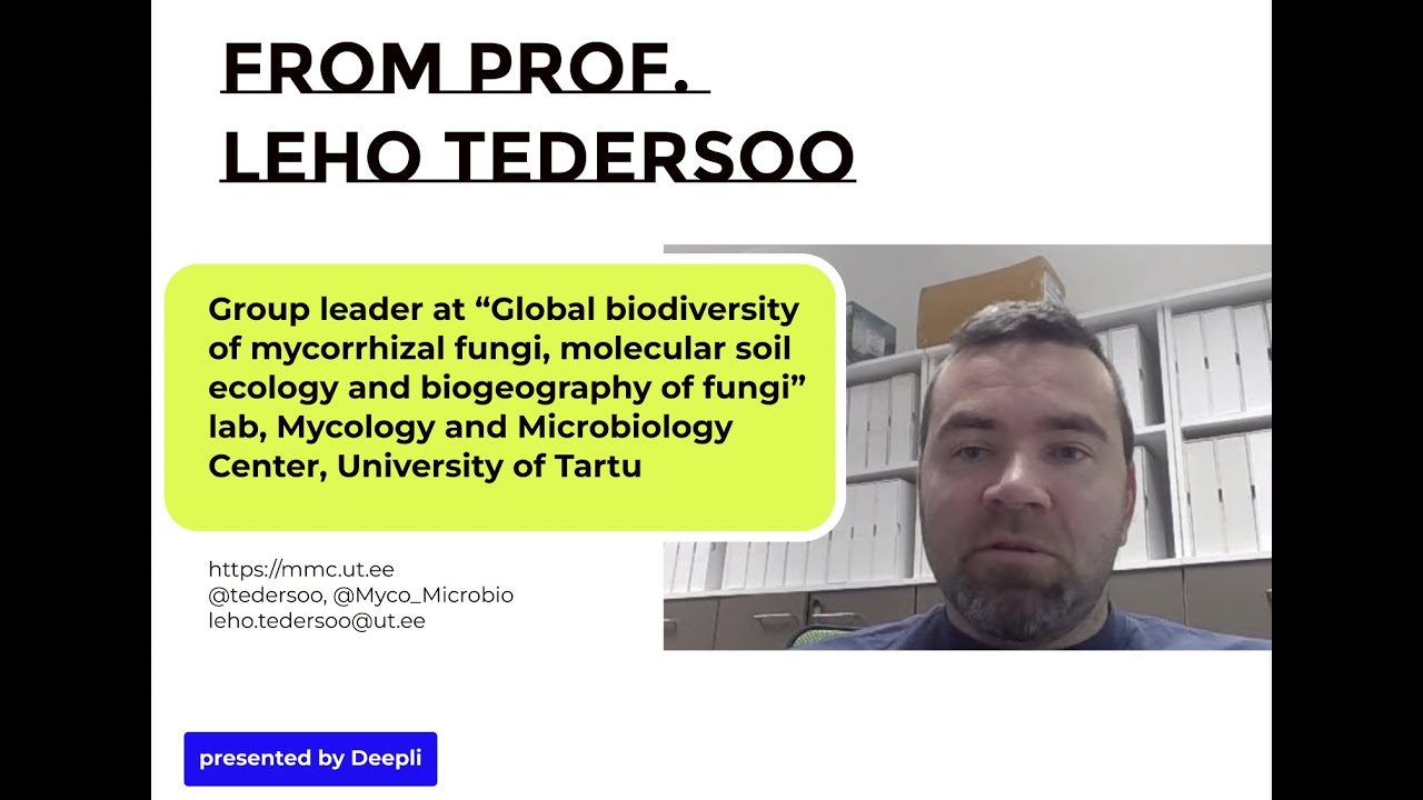 Prof. Leho Tedersoo, Group leader at "Global biodiversity of fungi" lab ...