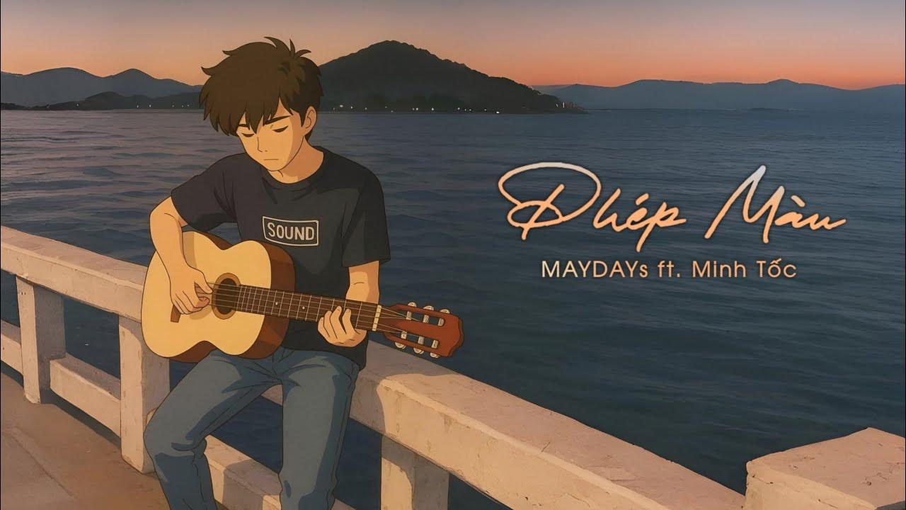 [LYRIC VIDEO] PHÉP MÀU (OST Đàn Cá Gỗ) - MAYDAYs ft. Minh Tốc | Ngày em đến áng mây xanh thêm ...