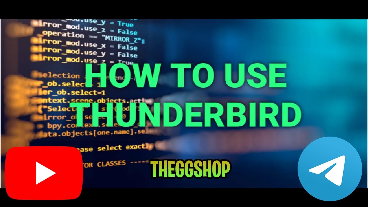 how to use thunderbird 2020 easy and fast - YouTube